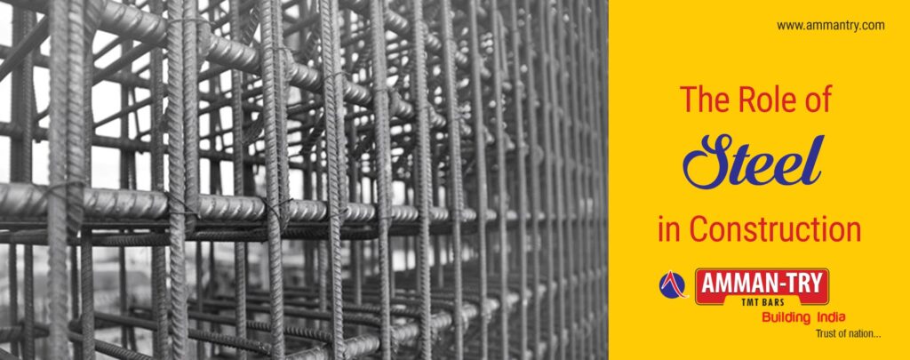 The Importance Of Steel In Construction Field | TMT Bars | AMMAN-TRY