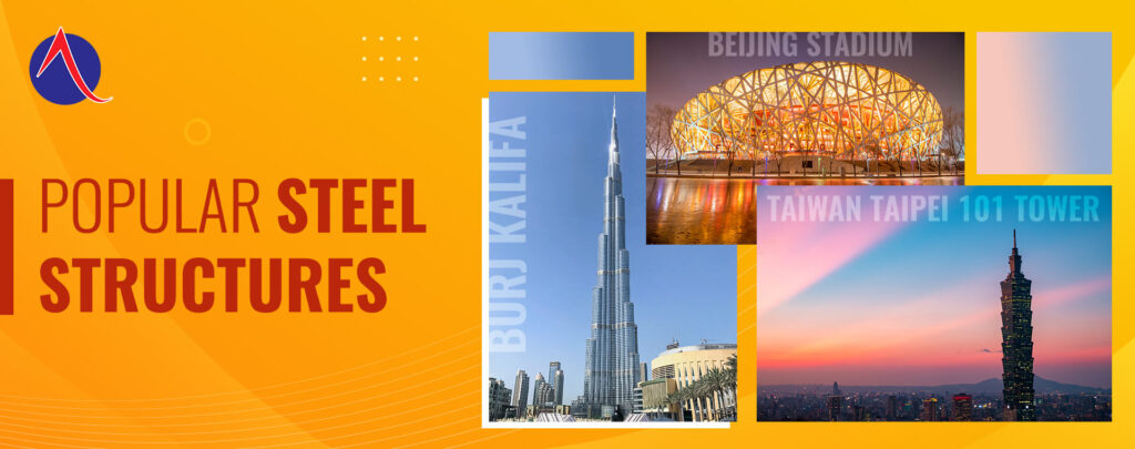Top 3 Steel Structures Around The World | AMMAN-TRY